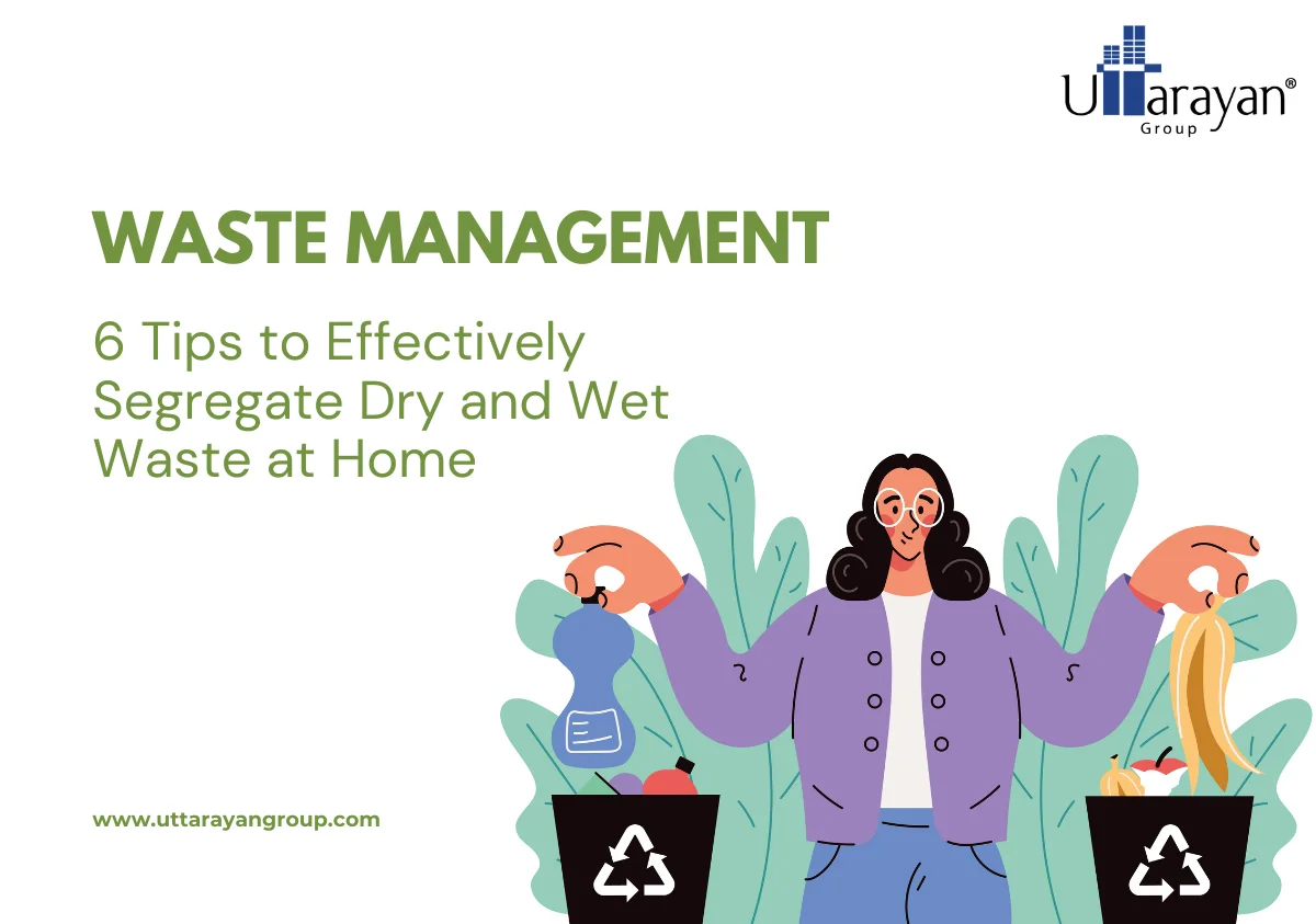 6 Tips to Effectively Segregate Dry and Wet Waste at Home