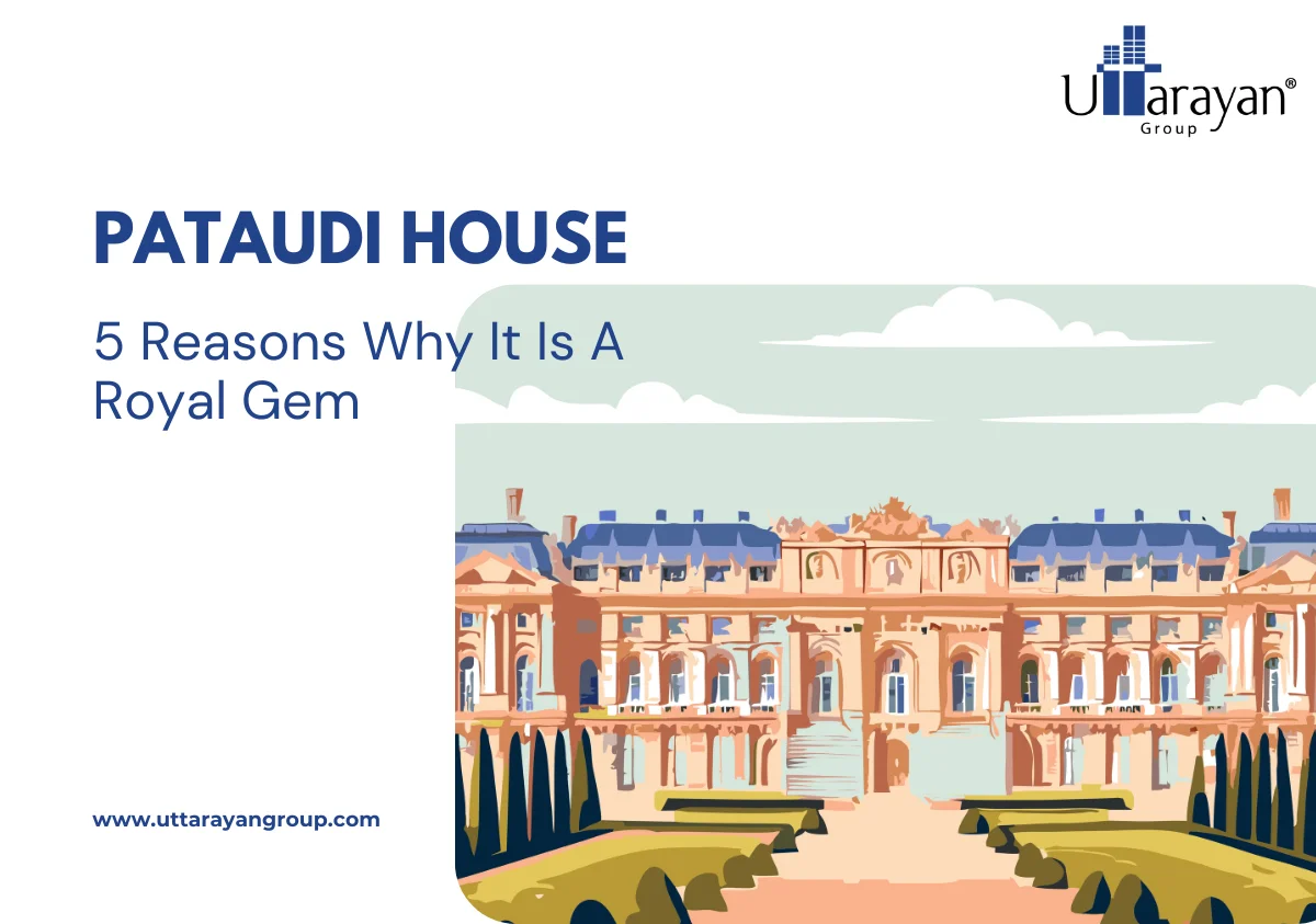 5 Reasons Why Pataudi House in Gurgaon is a Royal Gem