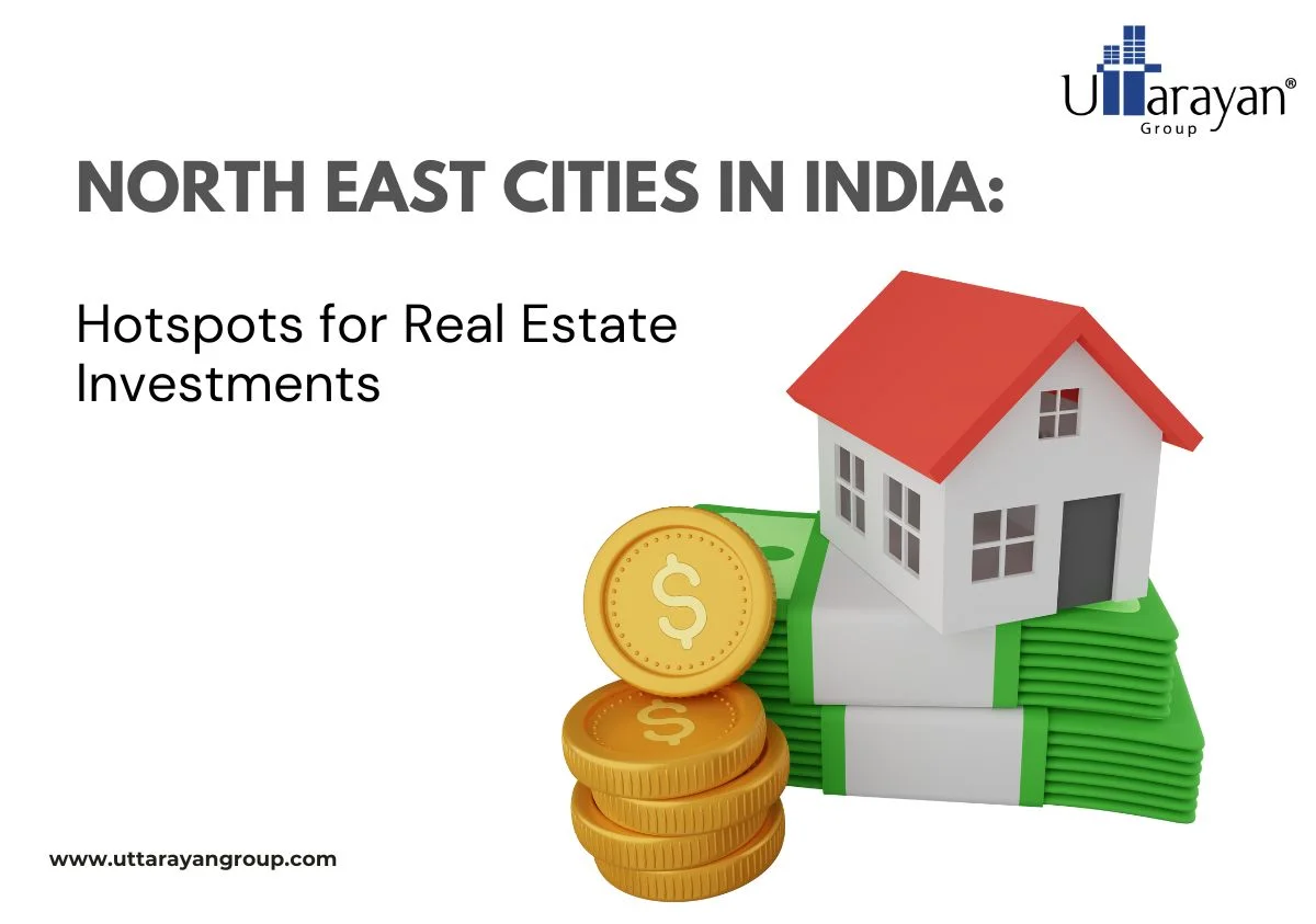 Top North East Cities for Real Estate Investment in India